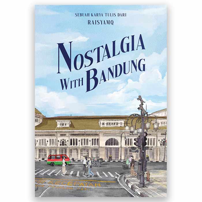Nostalgia With Bandung - Sinar Angsa Media
